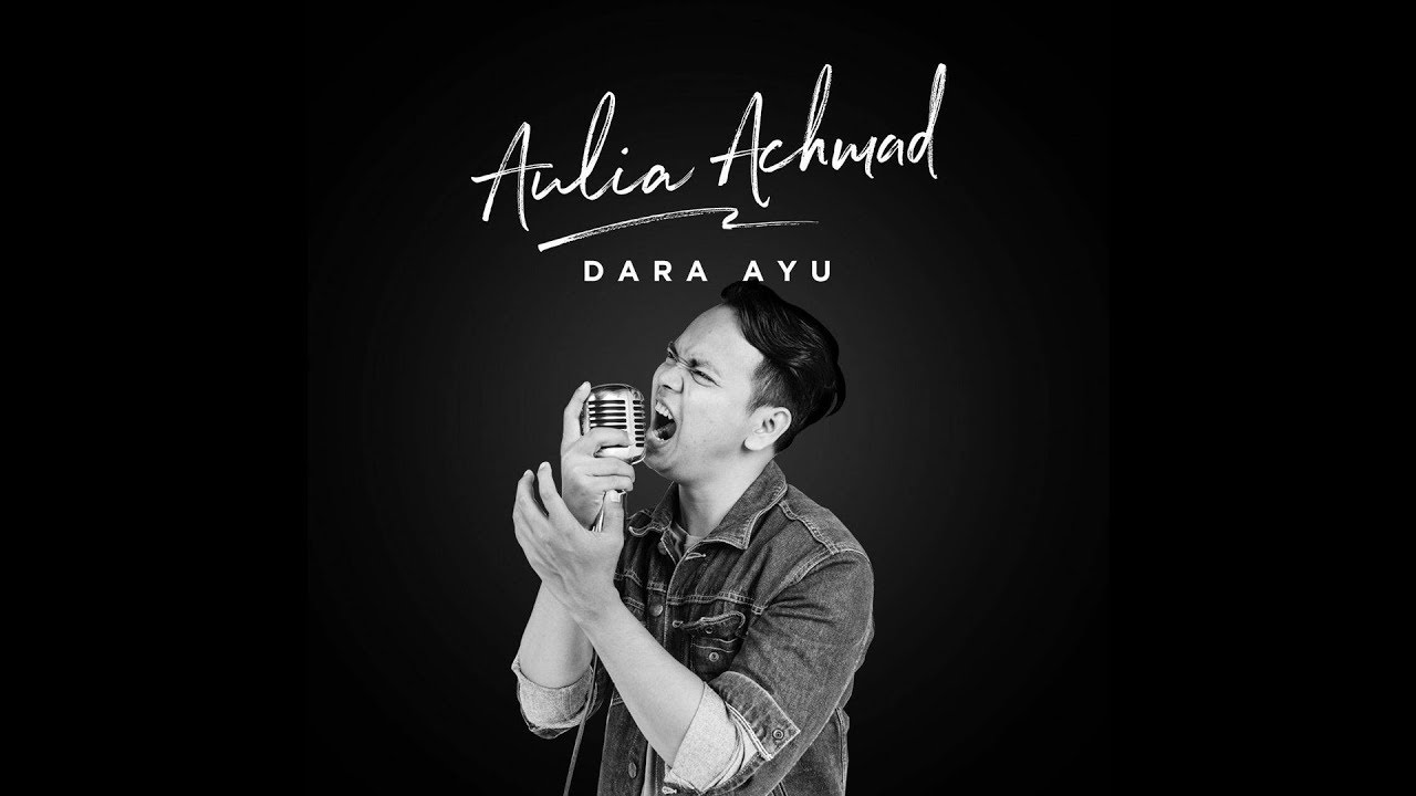 AULIA ACHMAD - DARA AYU (Official Music Video) - YouTube