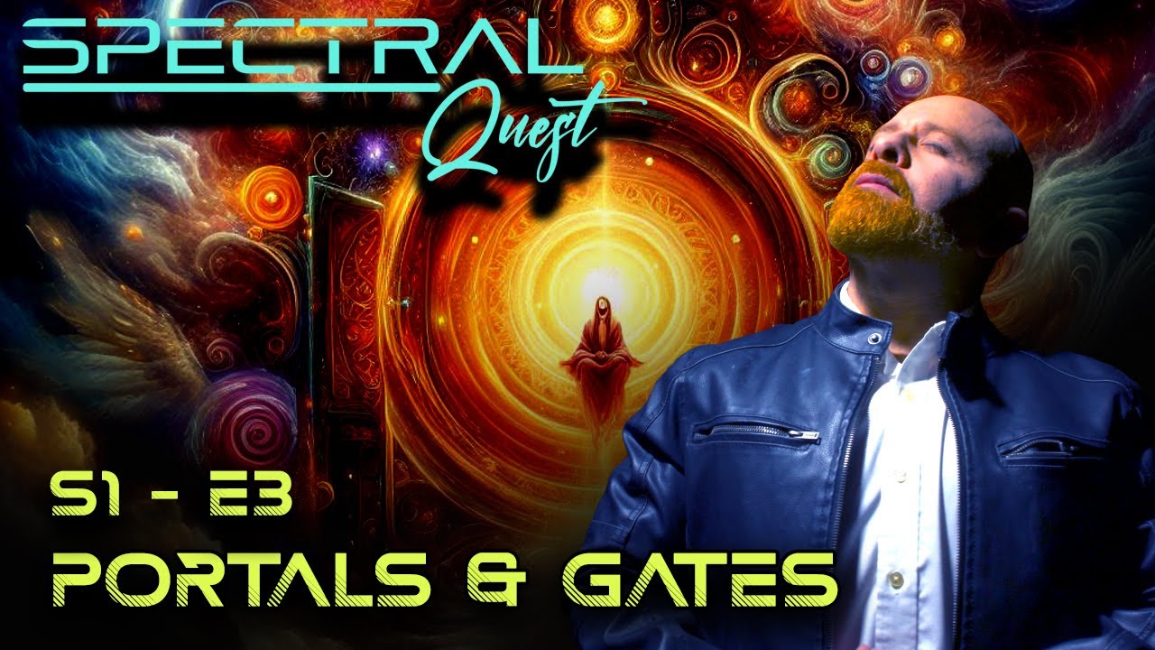 Spectral Quest. S1 - E3 Portals & Gates Full Episode - YouTube