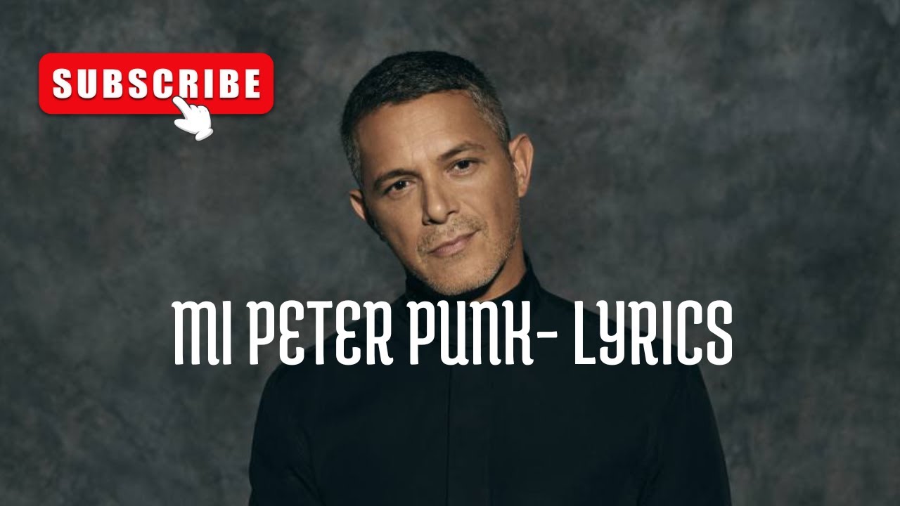 mi Peter punk- Alejandro sanz - YouTube