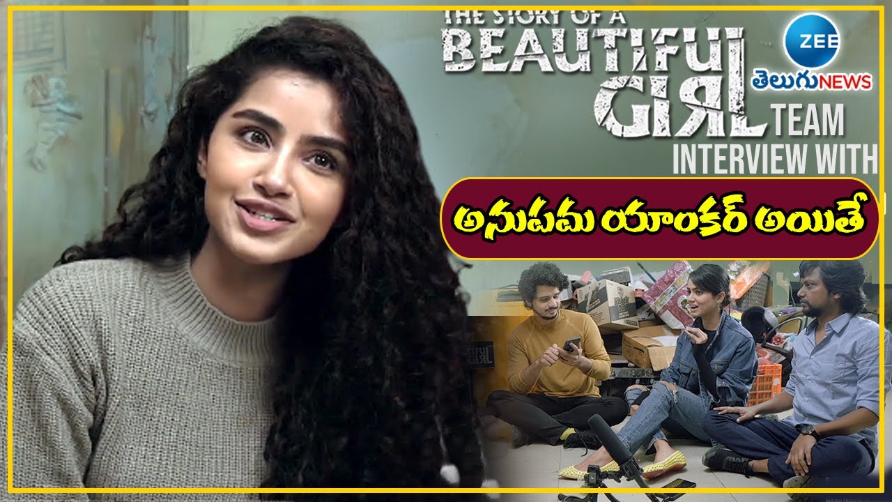 Anupama Parameswaran First Ever Interview with Team 'A Beautiful Girl ...