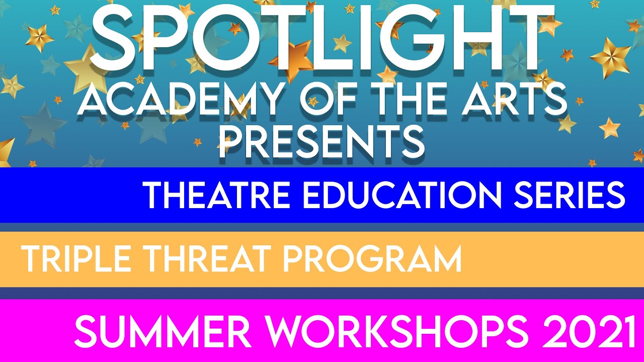 Spotlight Academy of the Arts - Summer Workshops 2021 - YouTube
