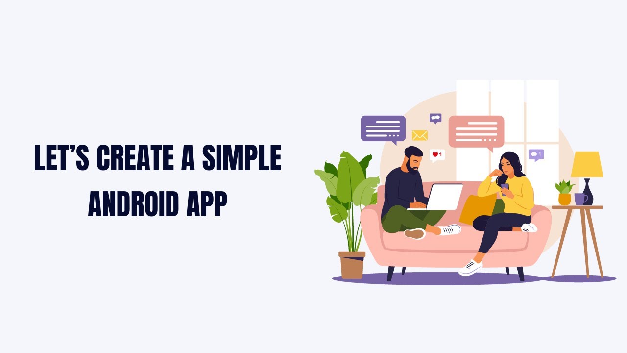 How to create a simple android app in android studio?# ...