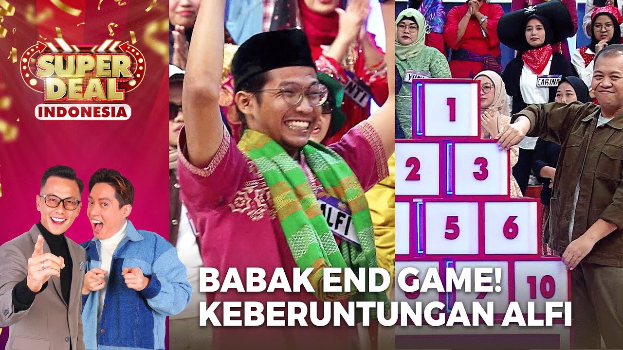 BABAK END GAME! Keberuntungan Alfi Seumur Hidup Terpakai | SUPER DEAL ...