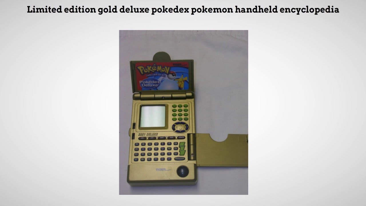 Gold Deluxe Pokedex Pokemon Handheld Encyclopedia - YouTube