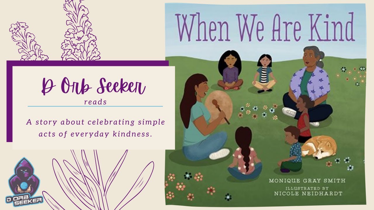 When We Are Kind | Read Aloud Storytime for Kids - YouTube
