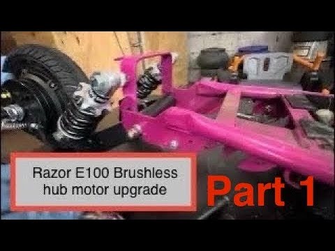 Part 1: Razor E100 Scooter Brushless Hub Motor Conversion with Rear ...