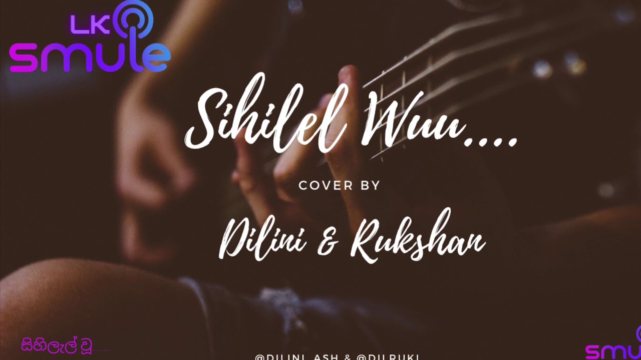 Sihilel Vu | සිහිලැල් වූ (Pravegaya Movie) cover by Dilini & Rukshan - YouTube