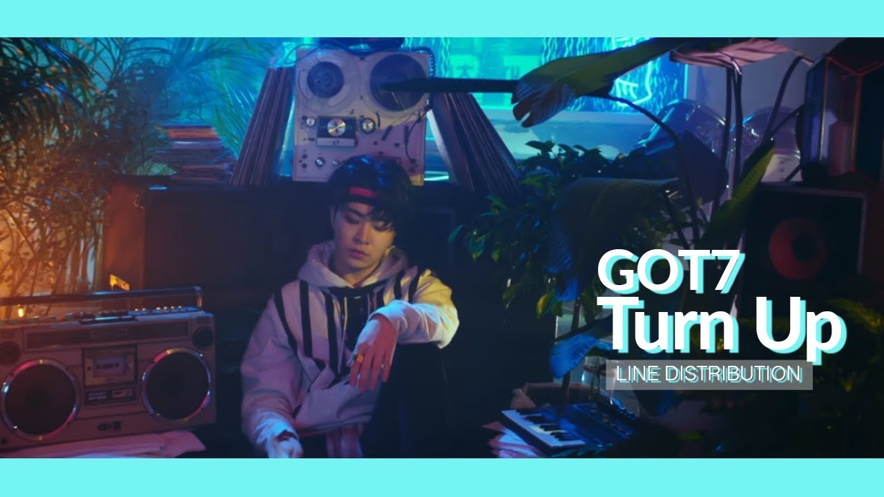 GOT7 - Turn Up: Line Distribution - YouTube