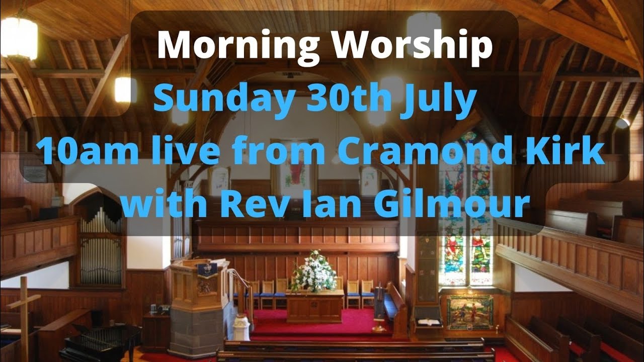 Morning Worship Sunday 30th July at 10am - YouTube