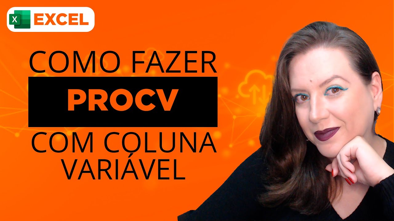 Como fazer PROCV com Coluna Variável - YouTube