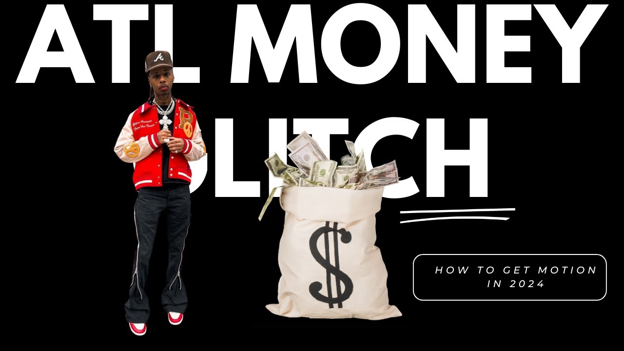 How To Do The ATL Money Glitch (Get Motion In 2024) - YouTube