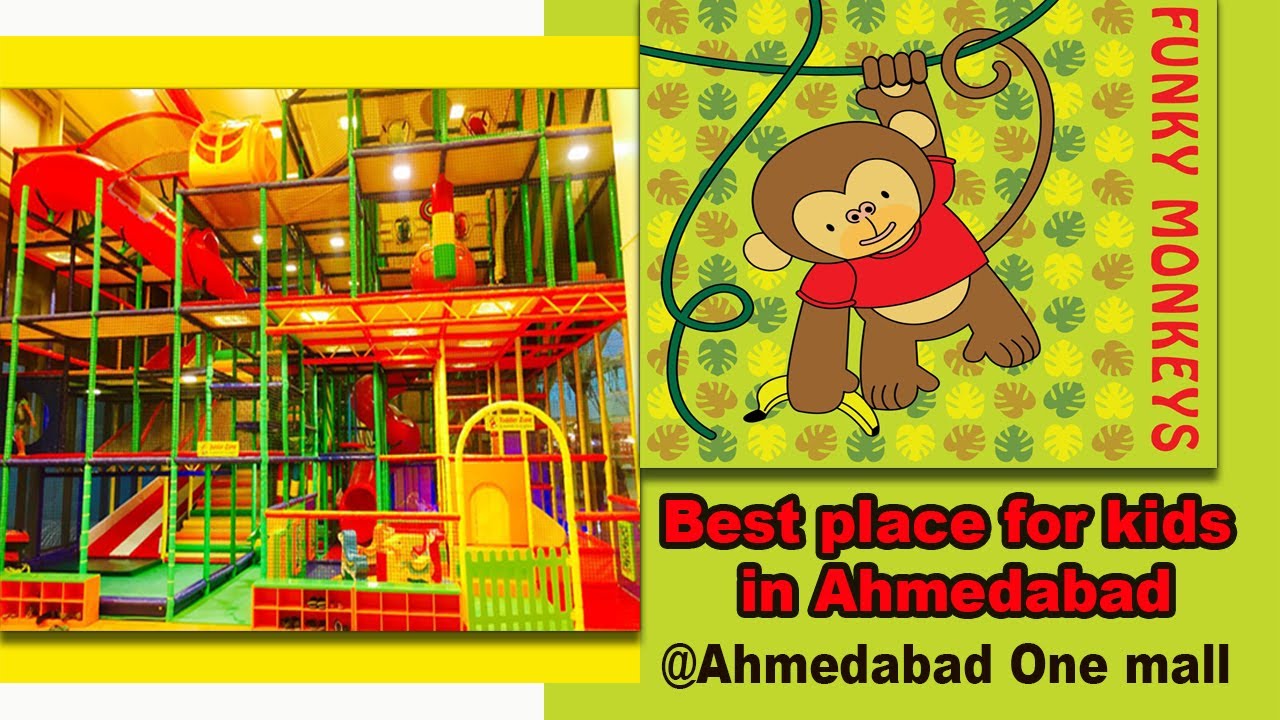 Best place for kids in Ahmedabad | Funky Monkeys | Ahmedabad one mall ...