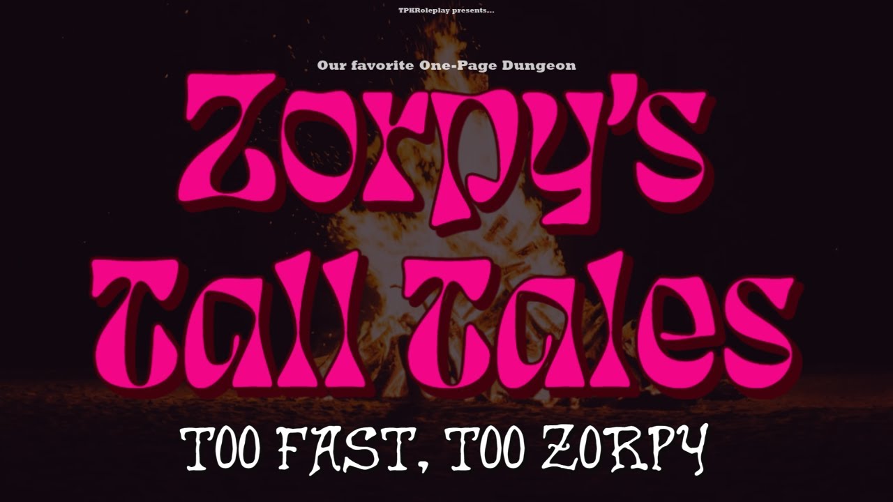 Zorpy's Tall Tales: Too Fast, Too Zorpy - YouTube