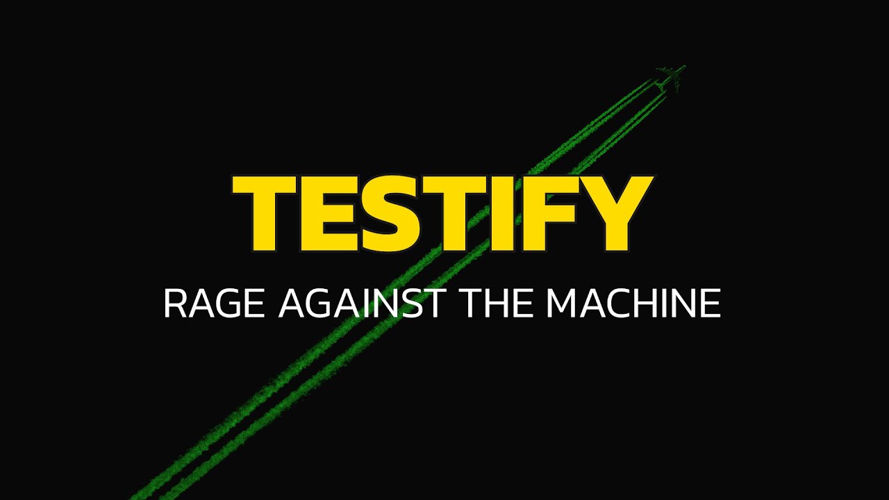 Rage Against the Machine - Testify (Lyrics) - YouTube