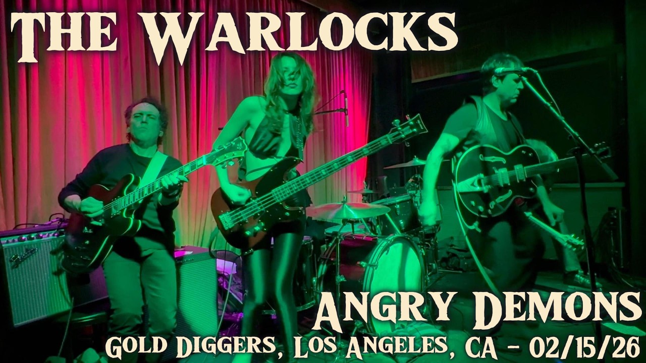 The Warlocks - Angry Demons - Gold Diggers, Los Angeles, CA - 02/15/26 ...