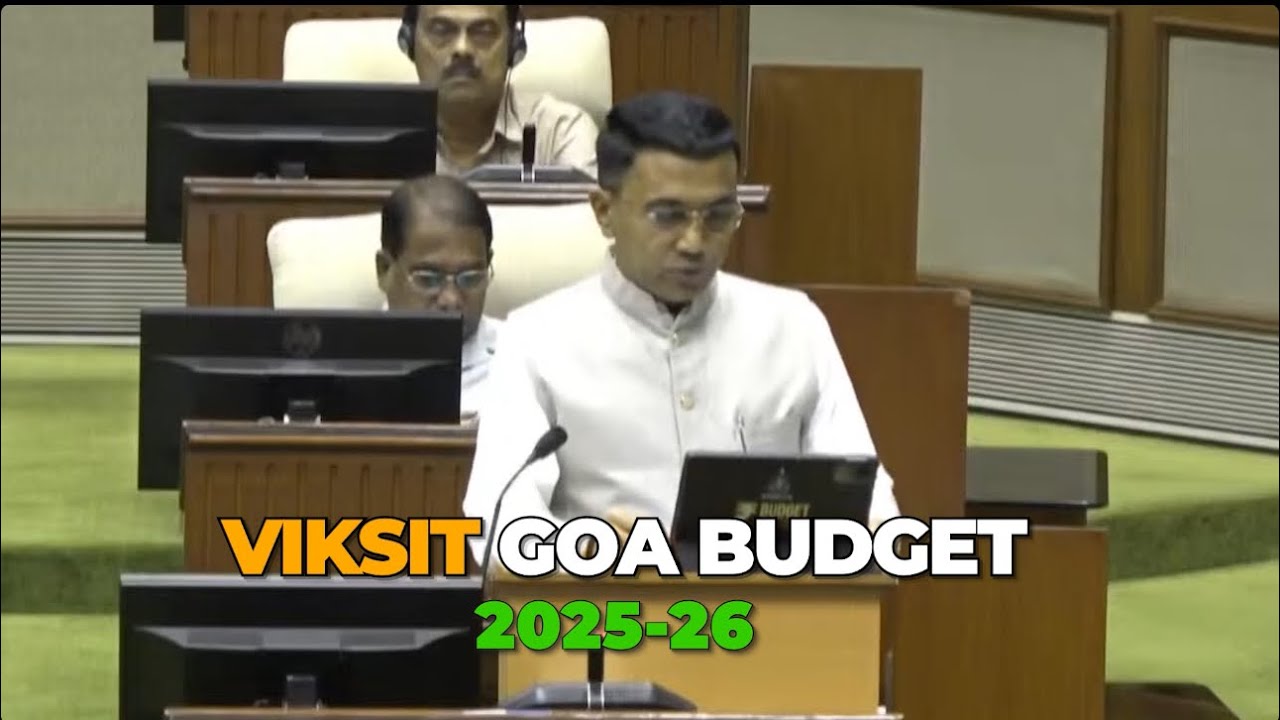 Goa's Budget for 2025-26 paves the way for transformative progress ...