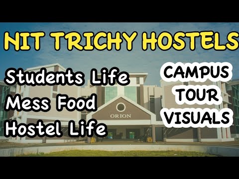 NIT Trichy Hostels and Messes | Hostel Life, Student Life, Campus Tour, Mess Food # ...