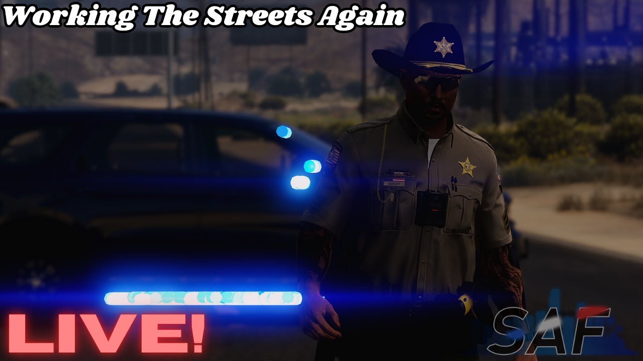 Working The Streets Again! | SA'F | Stream #35 | Sergeant Daniel Harrelson - YouTube