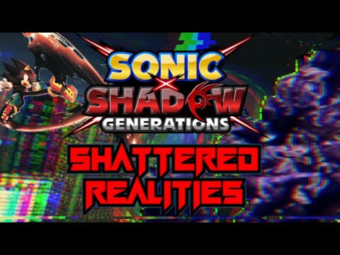 Sonic X Shadow Generations: Shattered Realities - Trailer - YouTube