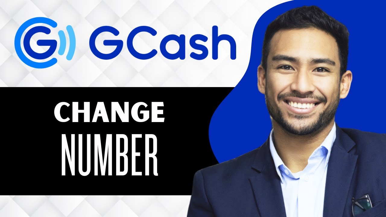 How to Change Number in GCash (Full Guide) - YouTube
