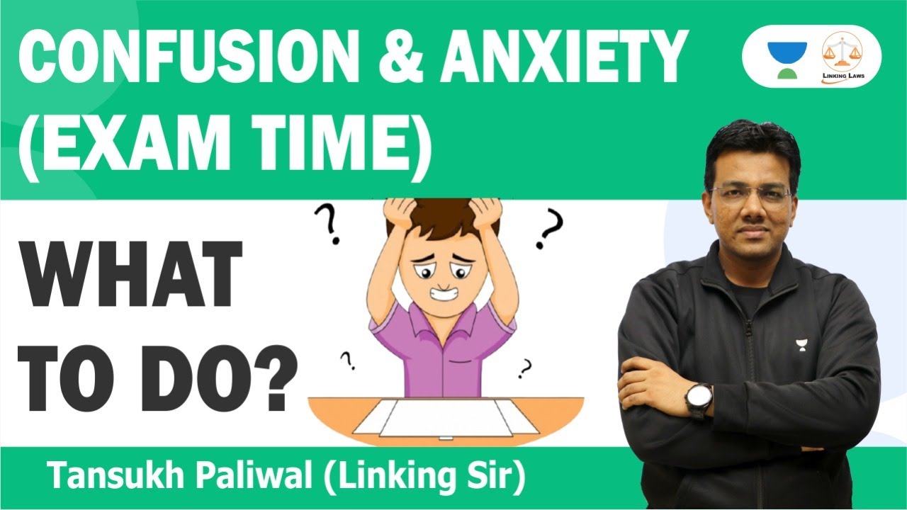 Exam Anxiety and Confusion: What to Do? - YouTube