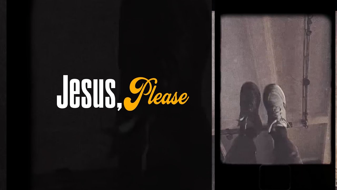 Jesus, Please! - YouTube