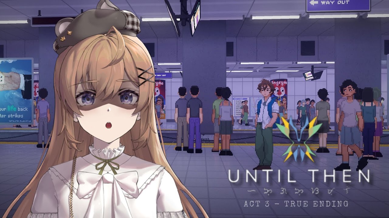 【Until Then Act 3 - True Ending】JANGAN ADA YG MATI LAGI PLS - YouTube