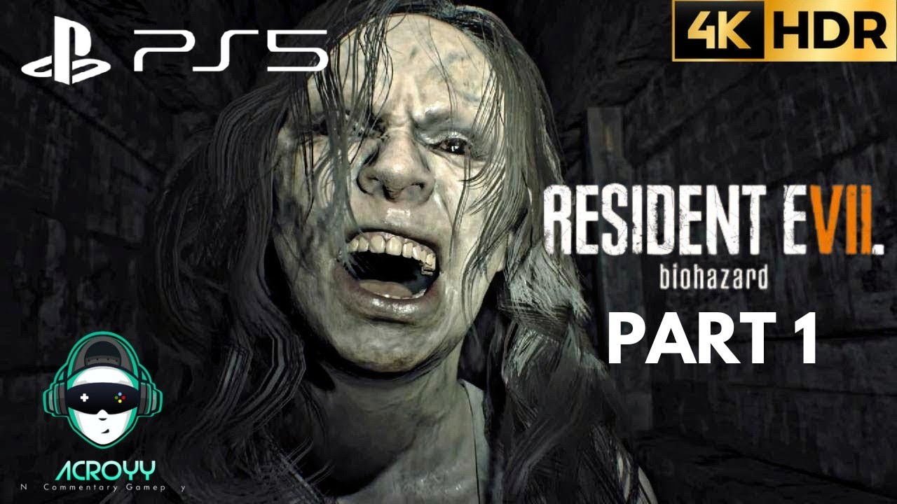 Resident Evil 7 Biohazard Full 4K HDR No Commantary Gameplay Part 1 # ...