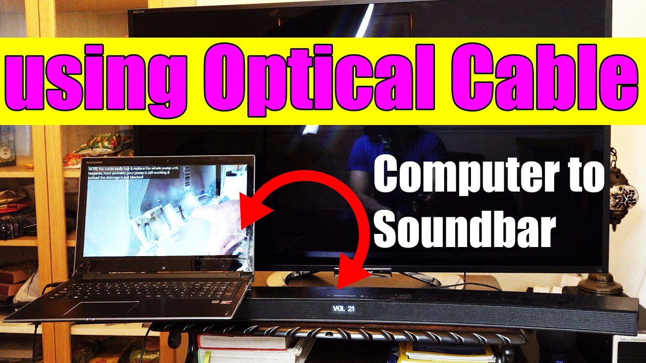 How to Connect Computer to Soundbar using Optical Cable - YouTube