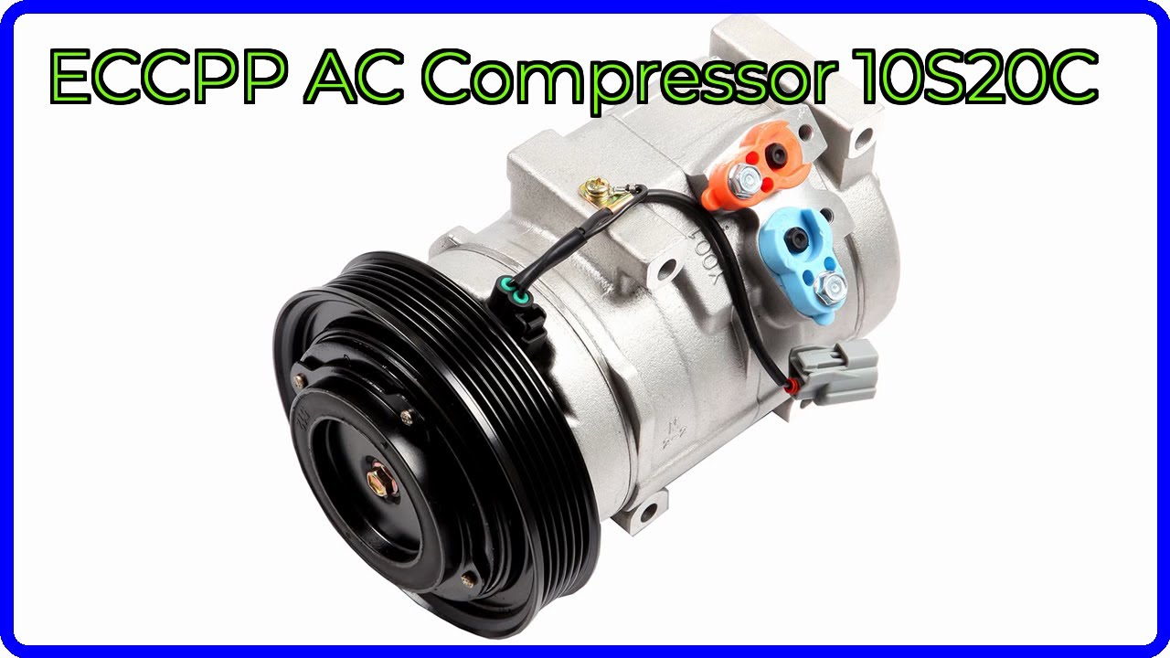 REVIEW (2025): ECCPP AC Compressor 10S20C. ESSENTIAL details. - YouTube