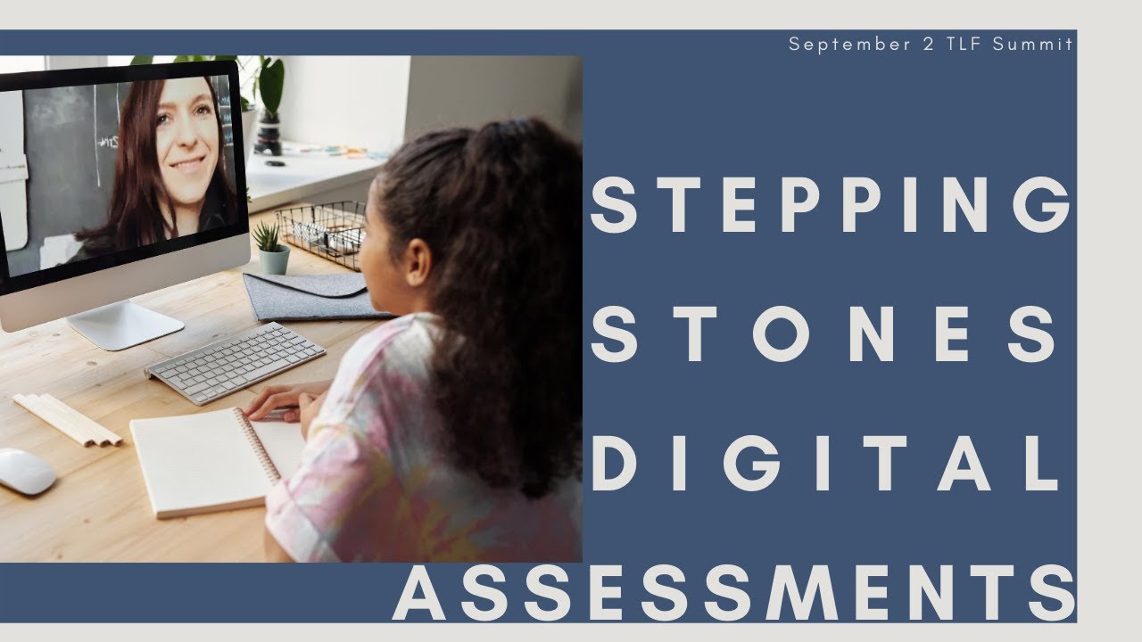 Stepping Stones Digital Assessments - YouTube