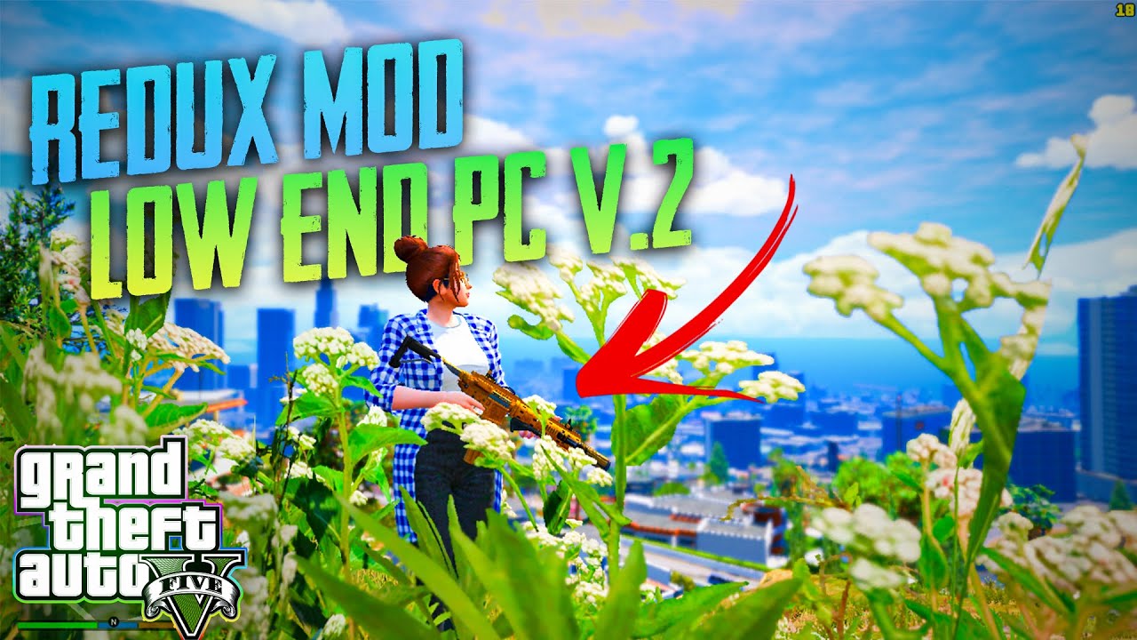 GTA V: Redux Mod For Low End PC V2 Official Trailer || Best Graphic Mod ...