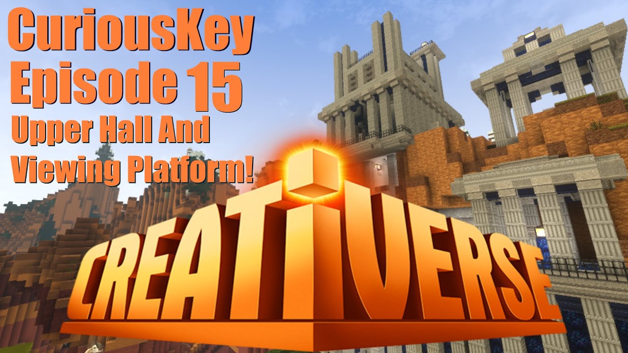 Creativerse Episode 15: Upper Hall And Viewing Platform! - YouTube