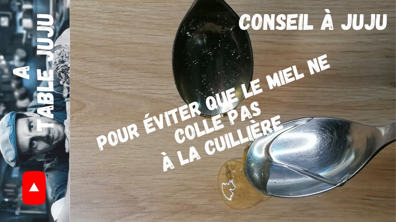 Miel astuce pour se servir | A table Juju - YouTube