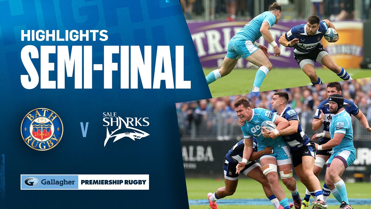 Bath v Sale - HIGHLIGHTS | Nail-Biting Semi-Final Second Half ...