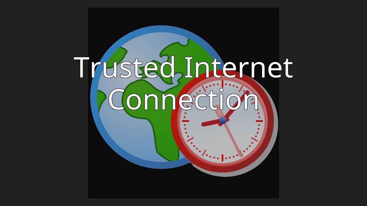 Trusted Internet Connection - YouTube