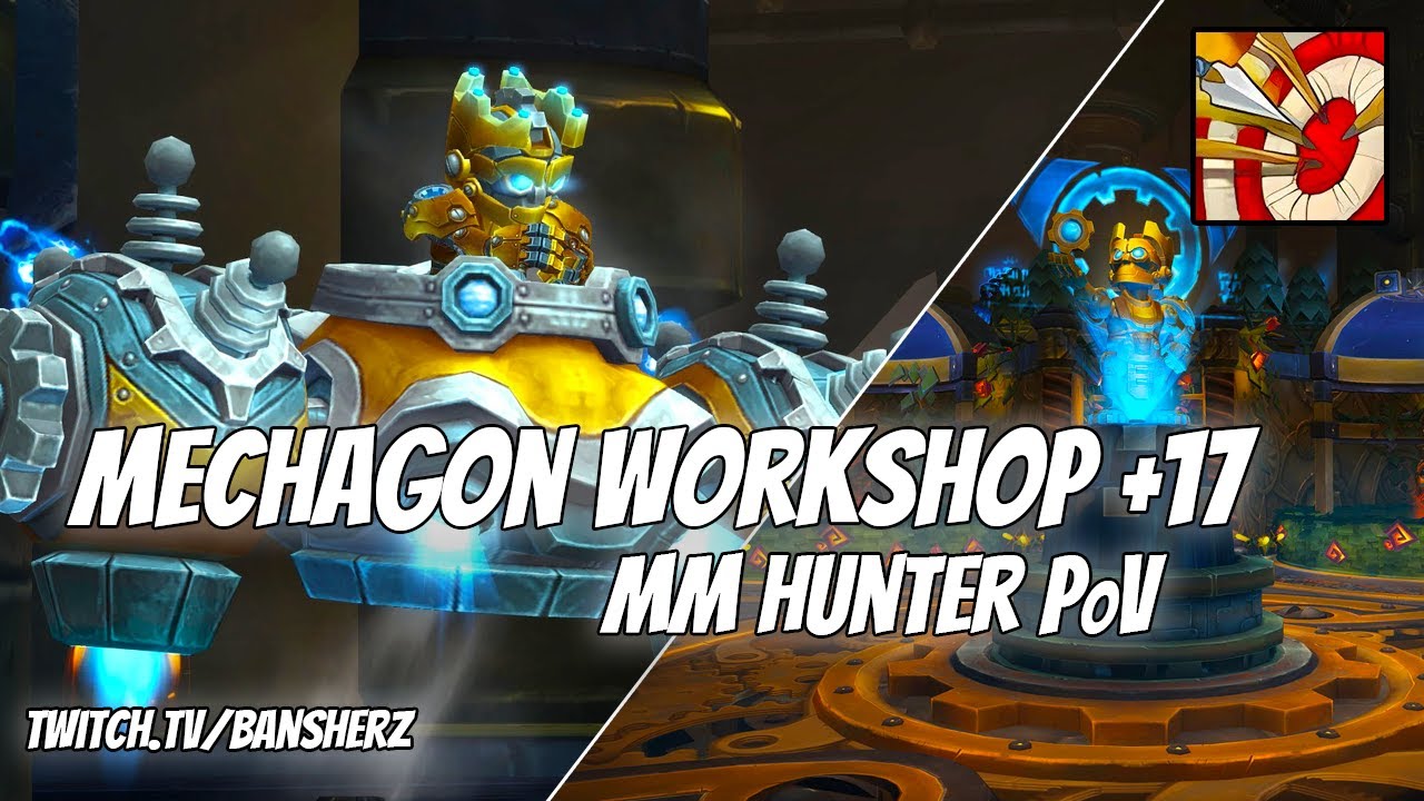 +17 Mechagon Workshop MM Hunter PoV - YouTube