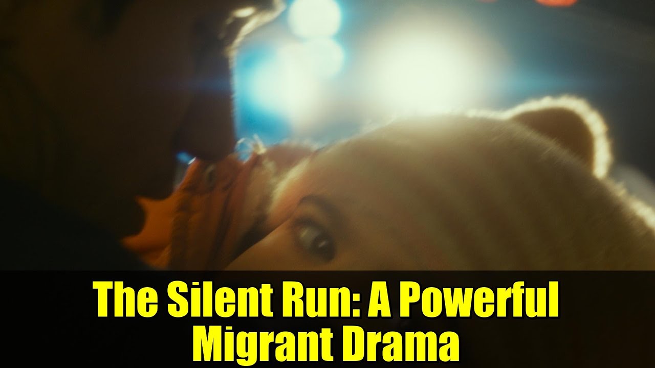 The Silent Run: A Powerful Migrant Drama | Official Trailer - YouTube