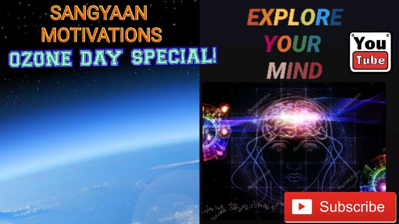 EXPLORE YOUR MIND-OZONE DAY SPECIAL!WHAT CAN WE DO TO SAVE OZONE LAYER ...