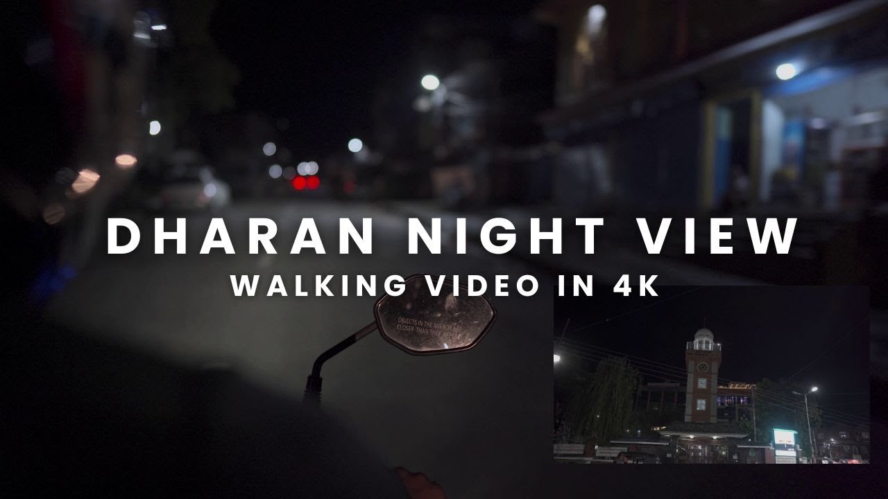 DHARAN NIGHT WALKING VLOG - NIGHT VIEW OF DHARAN I NEPAL - YouTube
