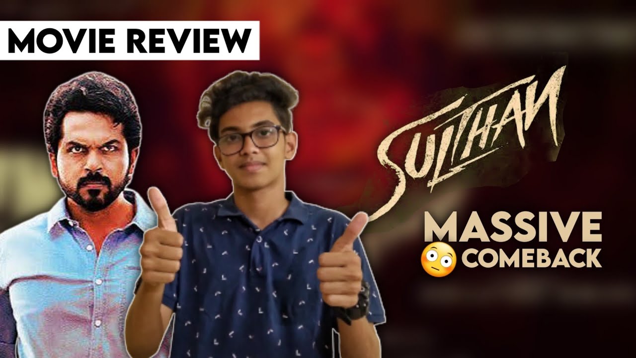 Sulthan Movie Review Malayalam | Sulthan Tamil Movie | Flare Of Movies ...