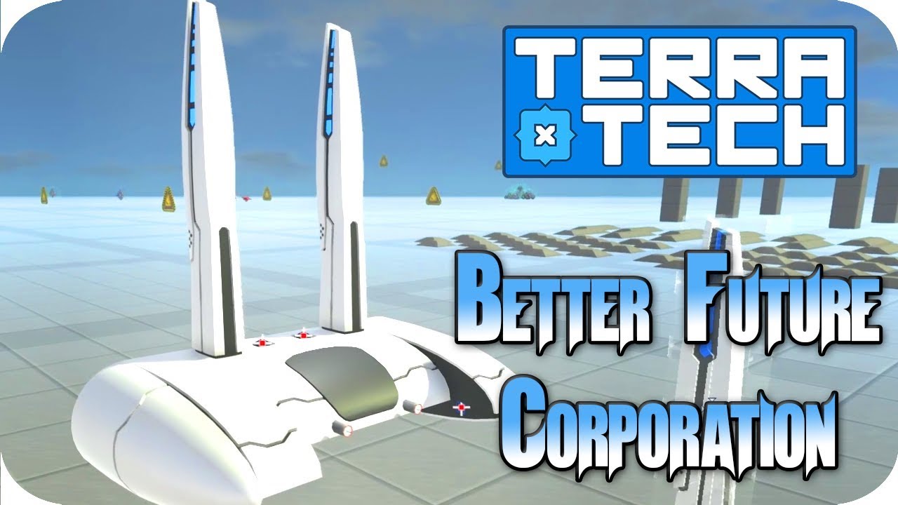 Terratech #16 Brand New Update Better Future New Corporation - YouTube