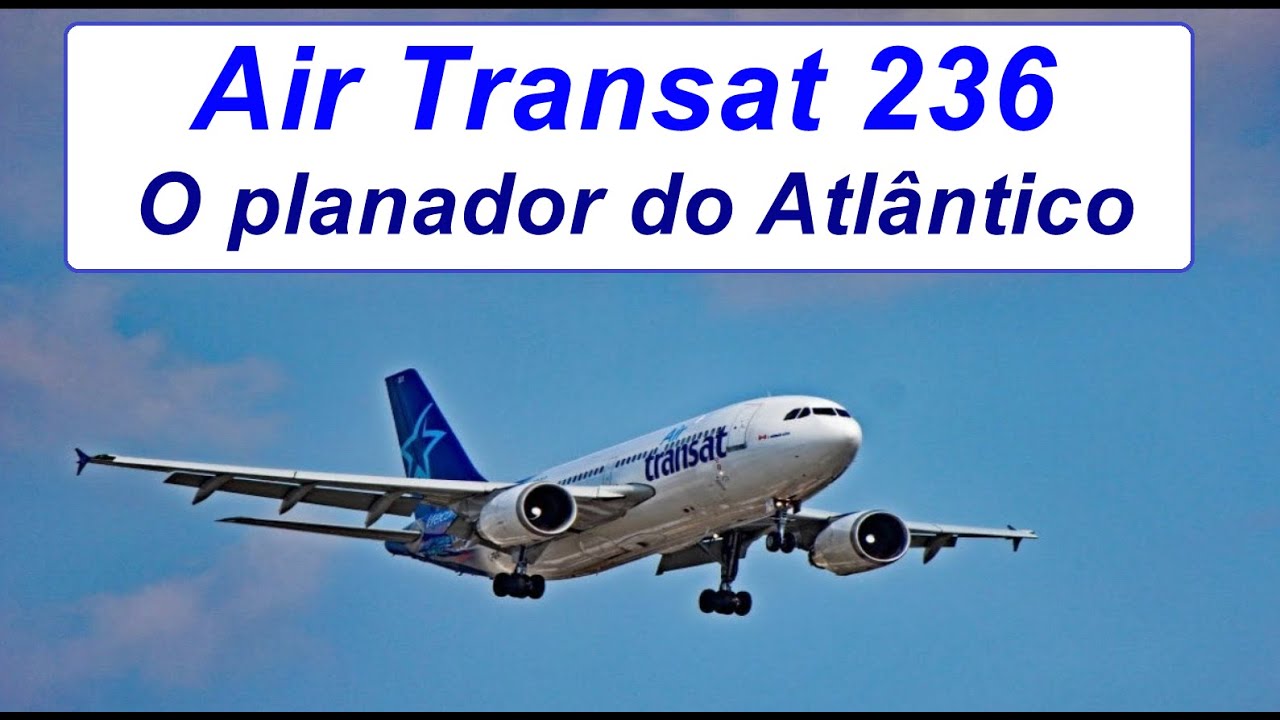 MAYDAY EP #006 - 01x06 Air Transat Voo 236 - YouTube