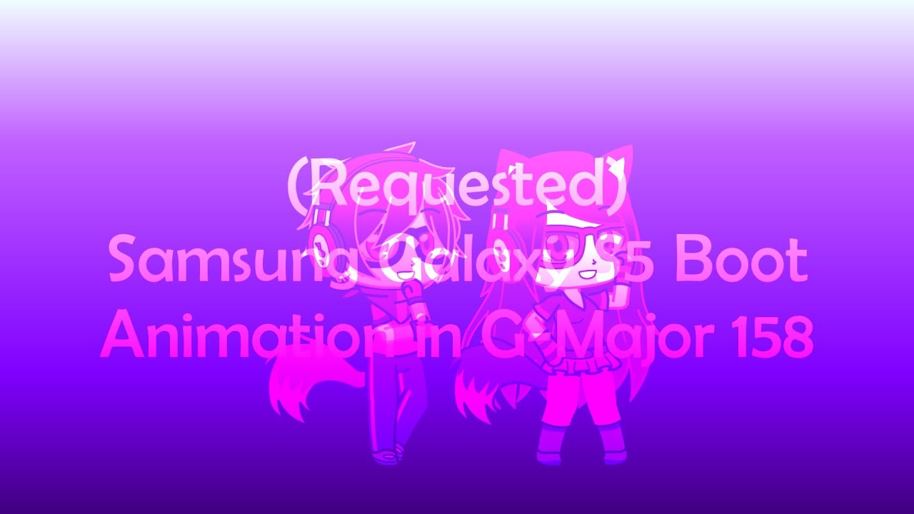 (Requested) Samsung Galaxy S5 Boot Animation in G-Major 158 - YouTube