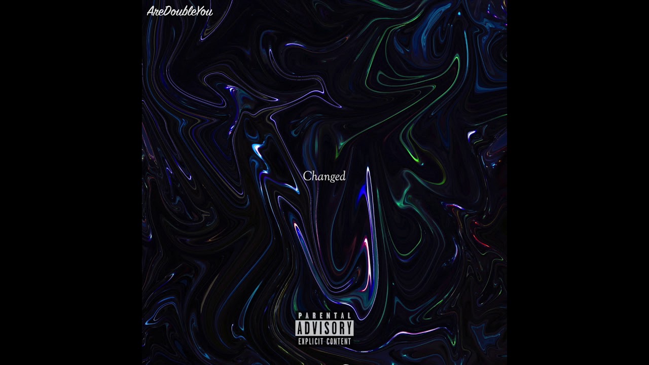Changed (Original Song)[Produced by AreDoubleYou] - YouTube