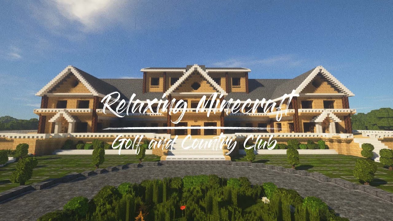 Relaxing Minecraft "Golf and Country Club" [1080P/60FPS] - YouTube