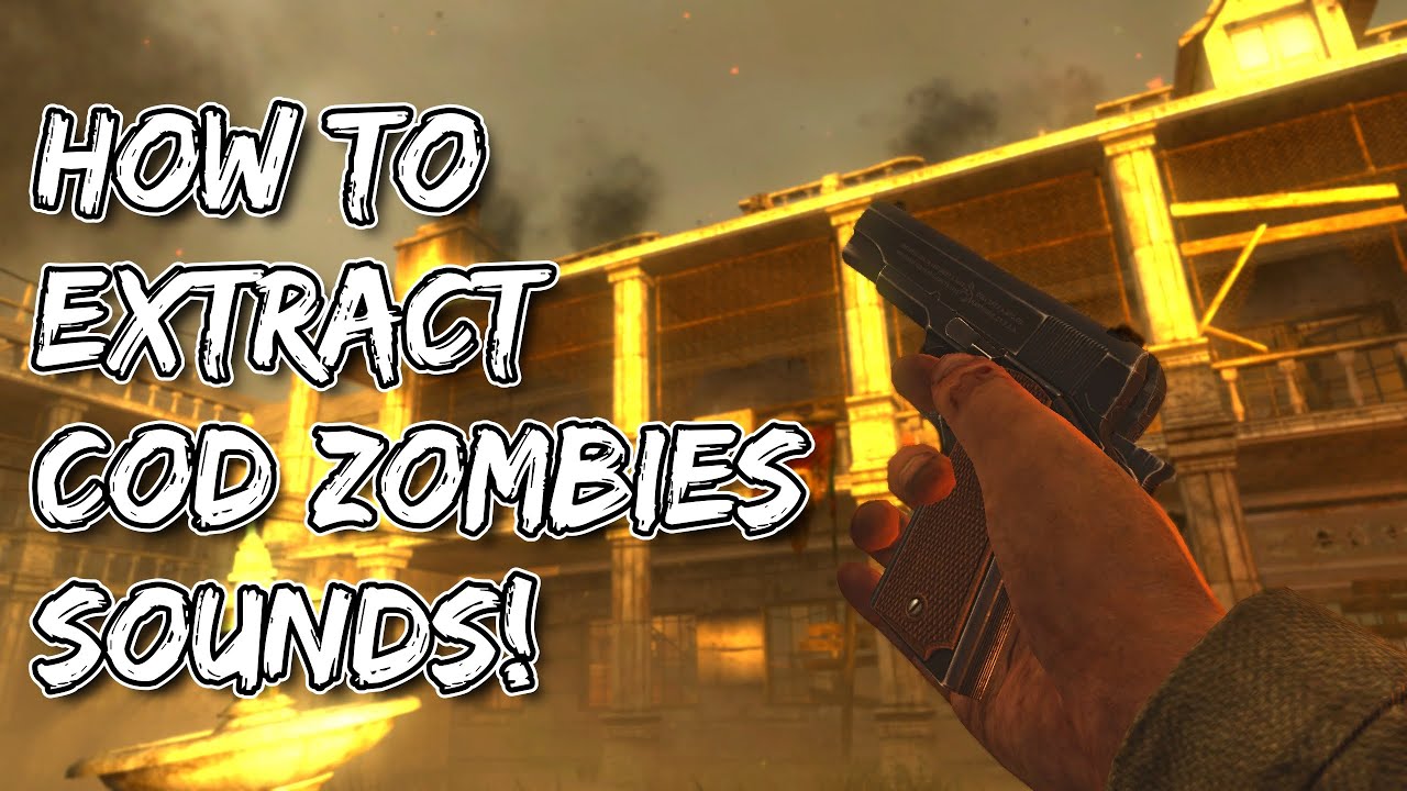How to EXTRACT Sounds from COD Zombies! - YouTube