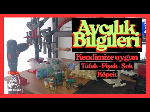 Avcılık ile İlgili Bilgiler - Hangi Tüfek - Hangi Fişek - Şok Seçimi - Kaliteli Avcılık nasıl olur?