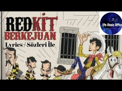 Berke Juan -  Redkit / Lyrics / Sözleri İle