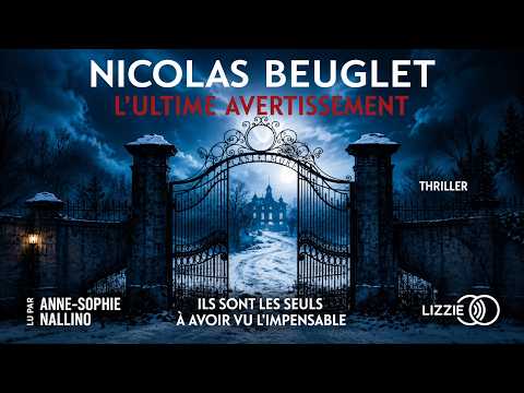 L'ultime avertissement - DE NICOLAS BEUGLET | LIVRES AUDIO GRATUIT COMPLET